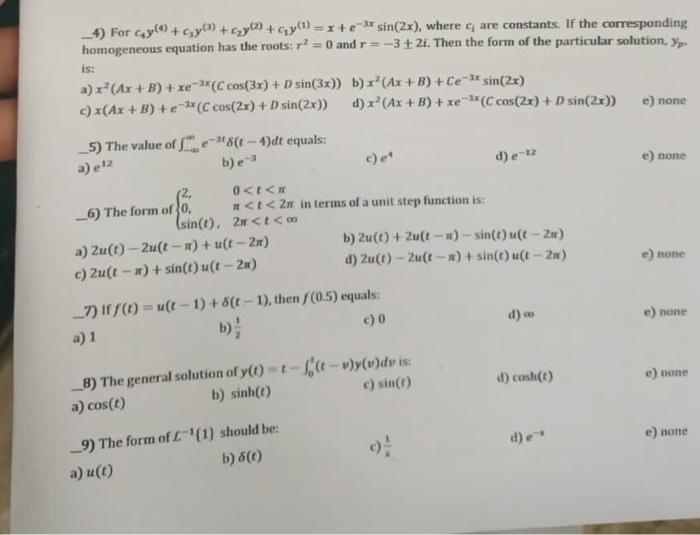 Solved 4) For c4y(4)+c3y(3)+c2y(2)+c1y(1)=x+e−3xsin(2x), | Chegg.com