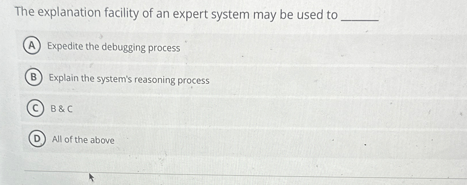 Solved The explanation facility of an expert system may be | Chegg.com