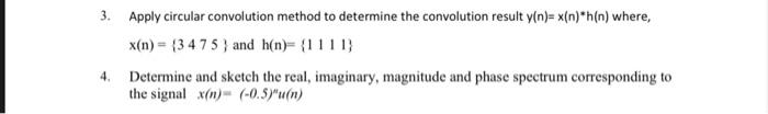 Solved 3. Apply circular convolution method to determine the | Chegg.com