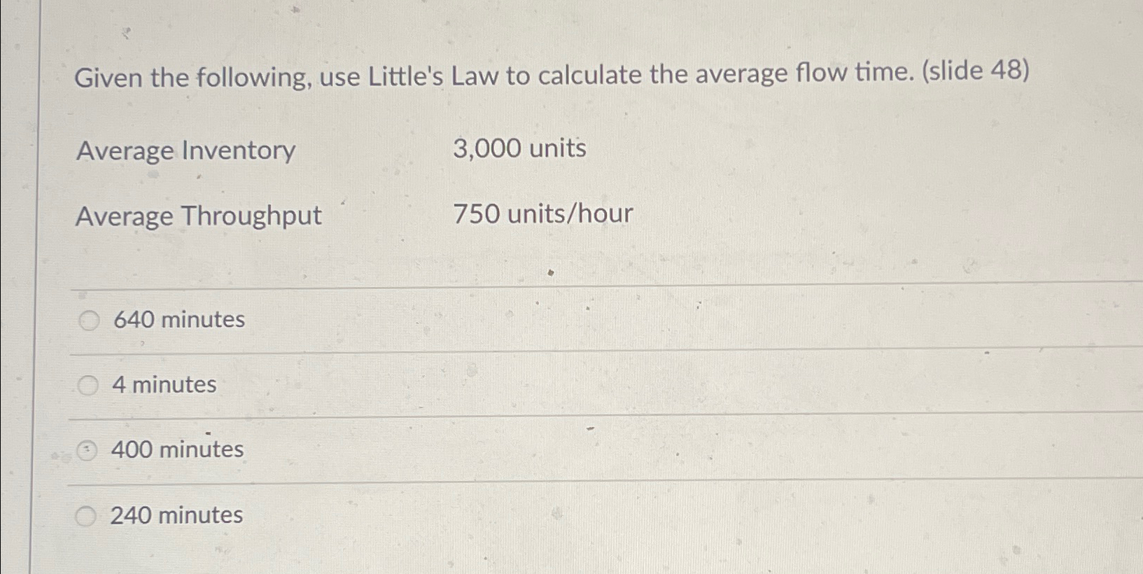 Solved Given the following, use Little's Law to calculate | Chegg.com