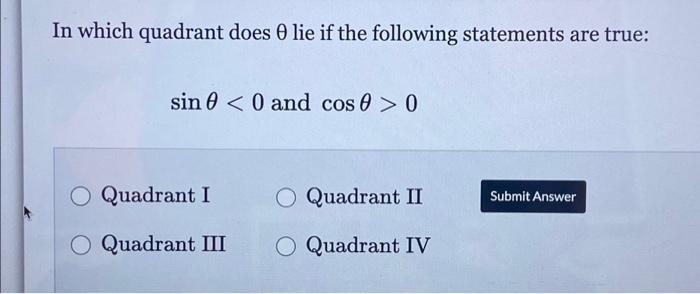 Solved In which quadrant does 0 lie if the following | Chegg.com