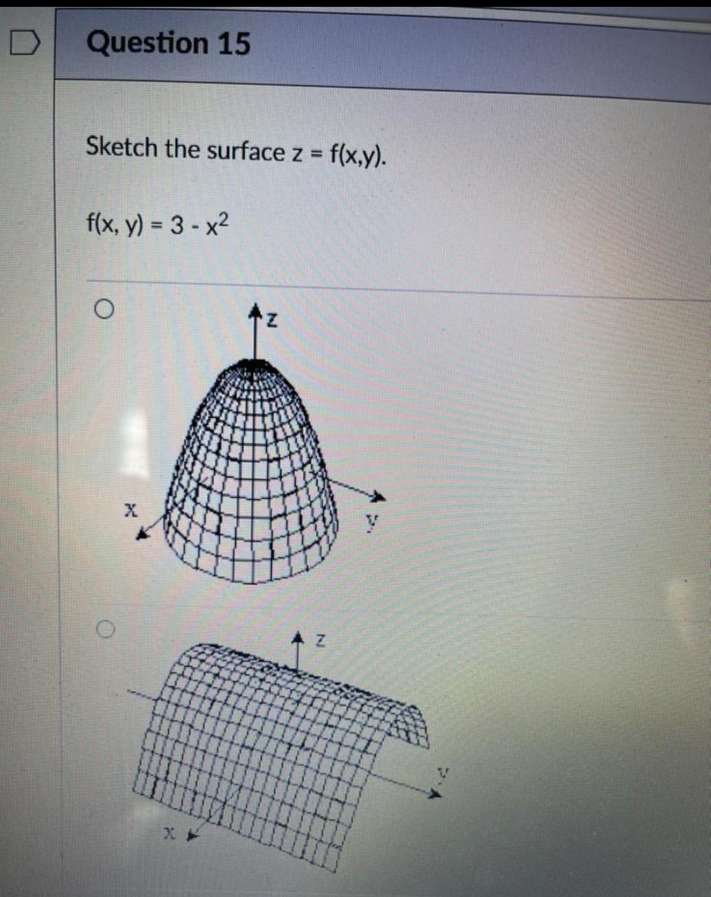 Solved D Question 15 Sketch the surface z = f(x,y). f(x, y) | Chegg.com
