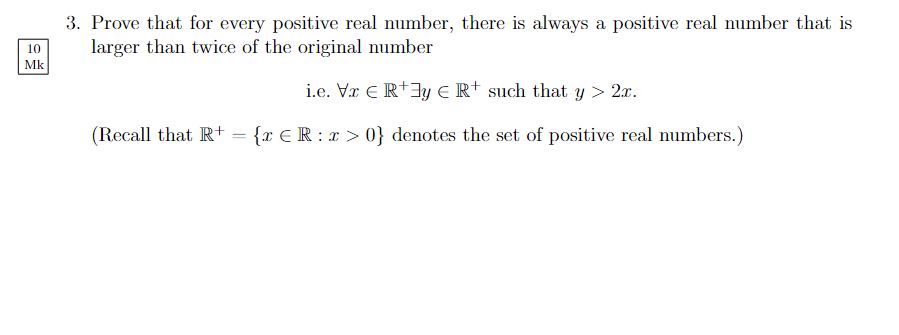 Solved Prove that for every positive real number, there is | Chegg.com