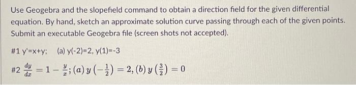 Solved Use Geogebra and the slopefield command to obtain a | Chegg.com
