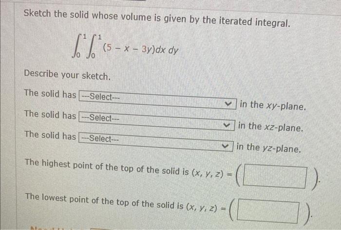 Solved Sketch the solid whose volume is given by the | Chegg.com
