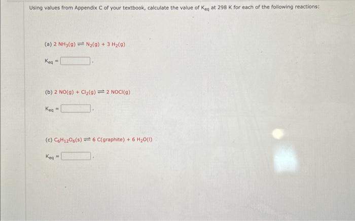 Solved Using Values From Appendix C Of Your Textbook