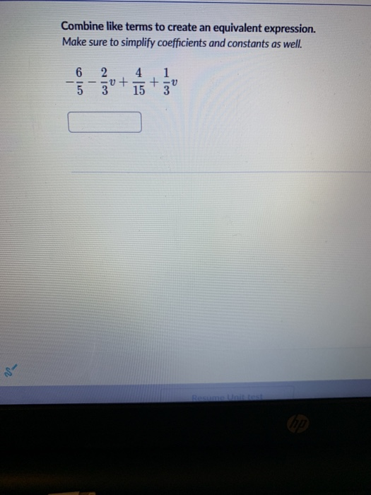 Solved Combine like terms to create an equivalent | Chegg.com