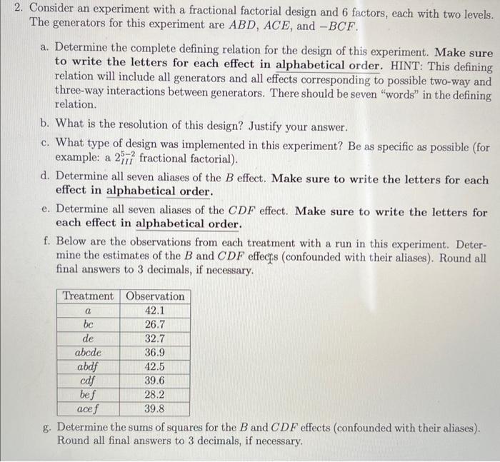 Solved 2. Consider an experiment with a fractional factorial | Chegg.com