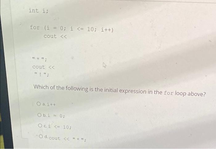 Solved int i; for (i = 0; i