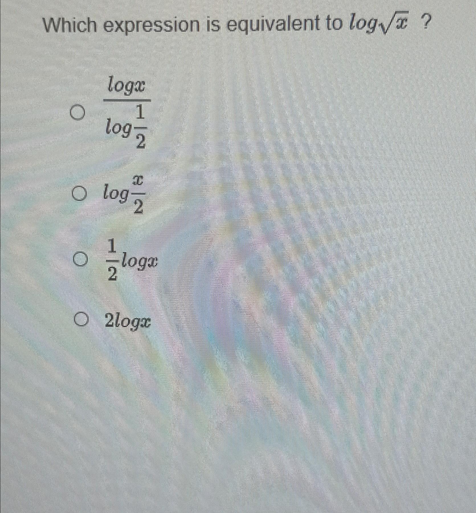 Solved Which expression is equivalent to | Chegg.com