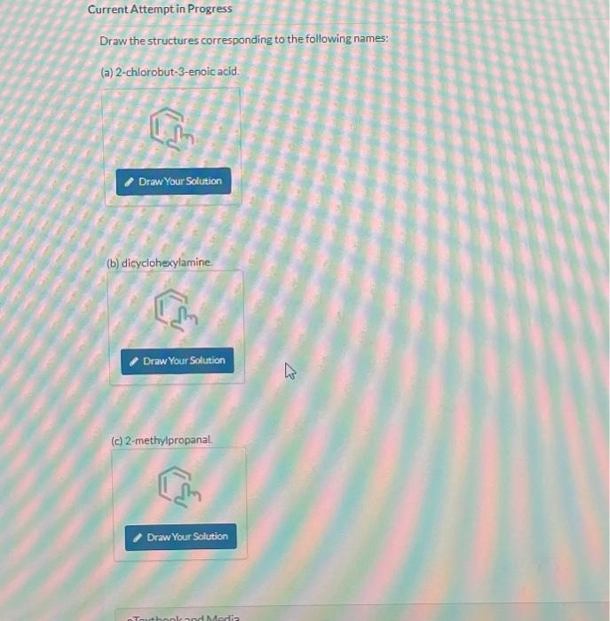 Solved Current Attempt in Progress Draw the structures | Chegg.com