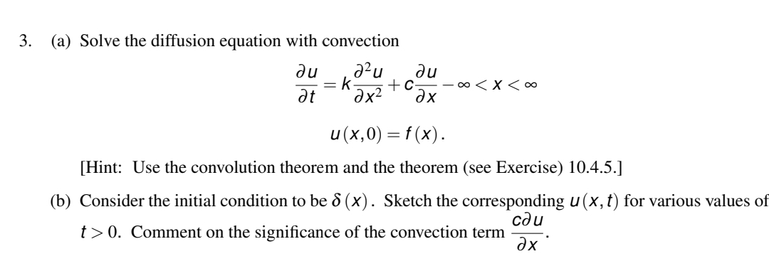 Solved (a) ﻿Solve the diffusion equation with | Chegg.com