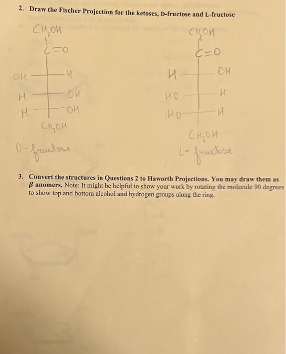 Solved 2. Draw the Fischer Projection for the ketoses, | Chegg.com