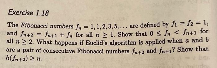 Solved Exercise 1.18 The Fibonacci numbers fn = 1,1, 2, 3, | Chegg.com