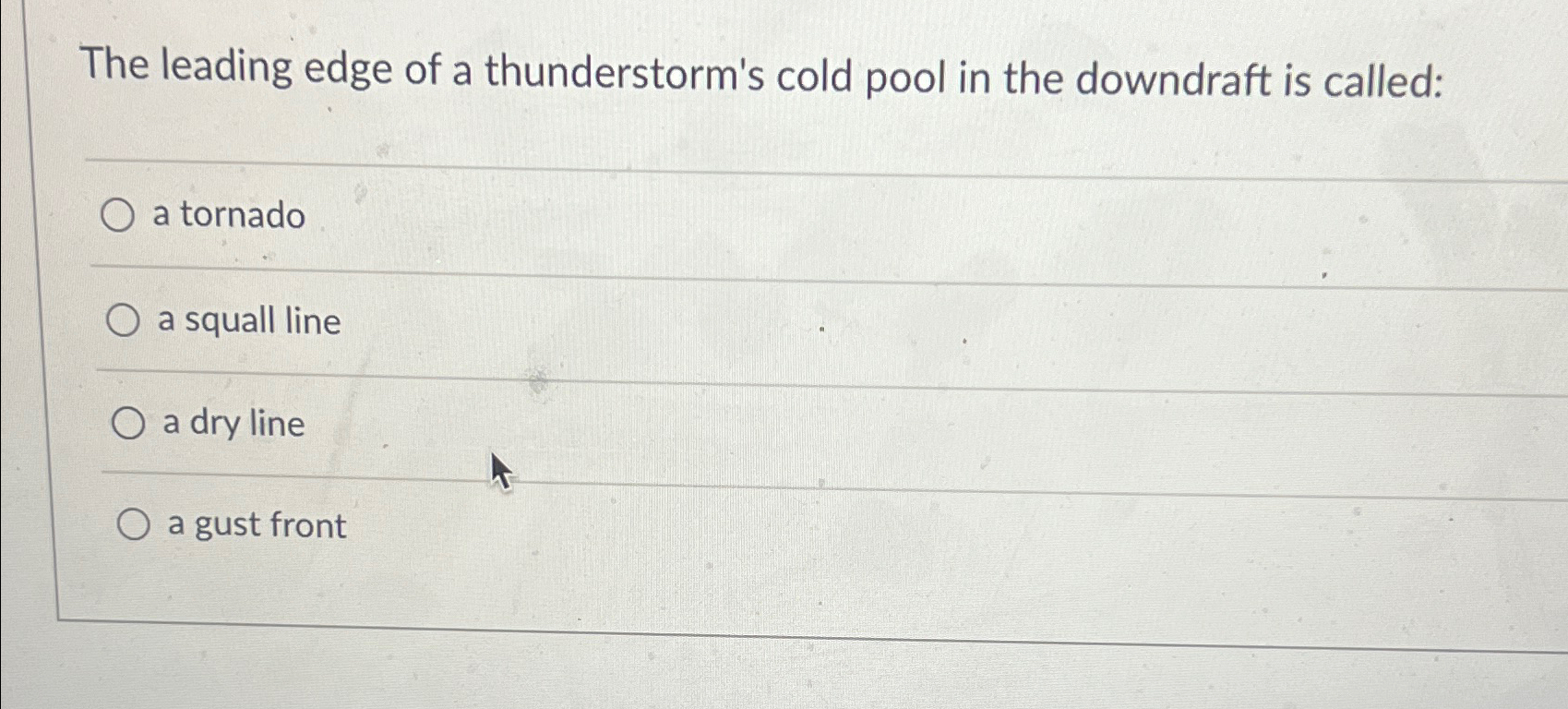 Solved The leading edge of a thunderstorm's cold pool in the | Chegg.com