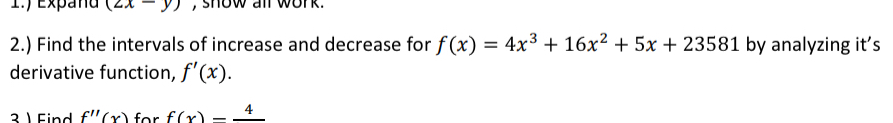 Solved 2.) ﻿Find the intervals of increase and decrease for | Chegg.com
