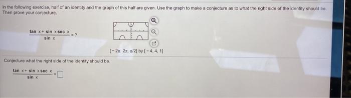 Solved In the following exercise, half of an identity and | Chegg.com