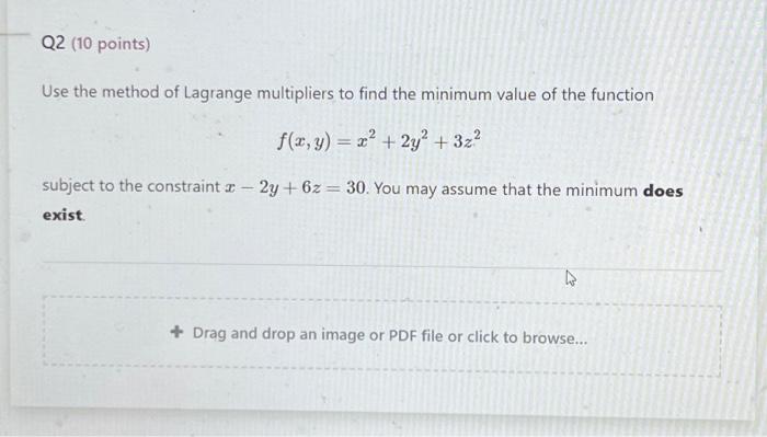 Solved Q2 (10 points) Use the method of Lagrange multipliers | Chegg.com