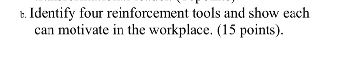 Solved b. Identify four reinforcement tools and show each | Chegg.com