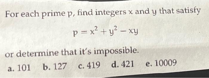 Solved For each prime p, find integers x and y that satisfy | Chegg.com
