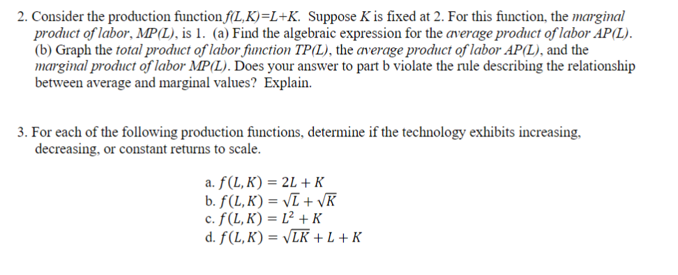Solved Consider the production function f(L,K)=L+K. ﻿Suppose | Chegg.com