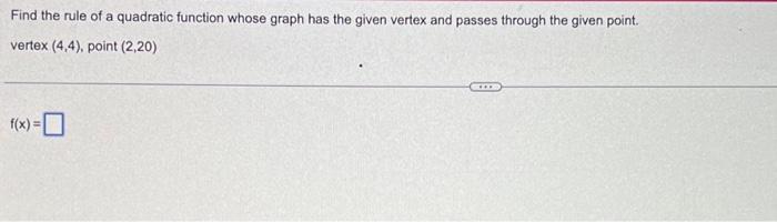Solved Find the rule of a quadratic function whose graph has | Chegg.com