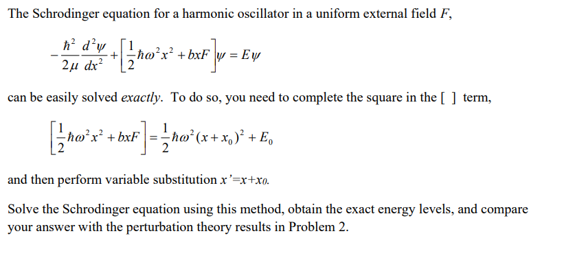 The Schrodinger equation for a harmonic oscillator in | Chegg.com