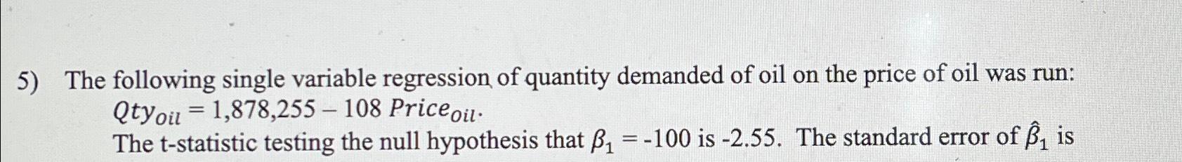 Solved The Following Single Variable Regression Of Quantity 8473
