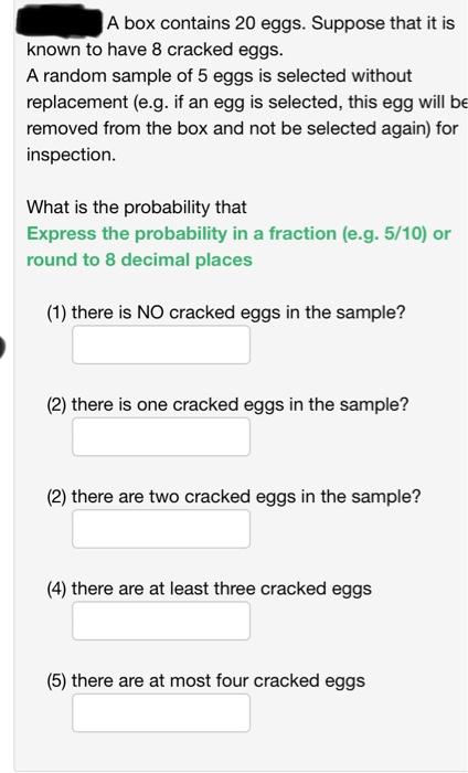 Solved A box contains 20 eggs. Suppose that it is known to | Chegg.com