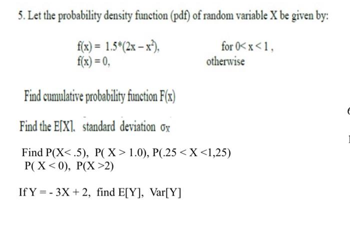 Solved 5. Let the probability density function ( pdf ) of | Chegg.com