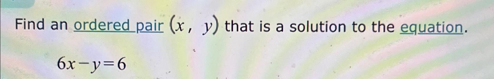 Solved Find an ordered pair (x,y) ﻿that is a solution to the | Chegg.com