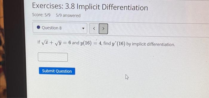 Solved Exercises: 3.8 Implicit Differentiation Score: 5/95/9 | Chegg.com