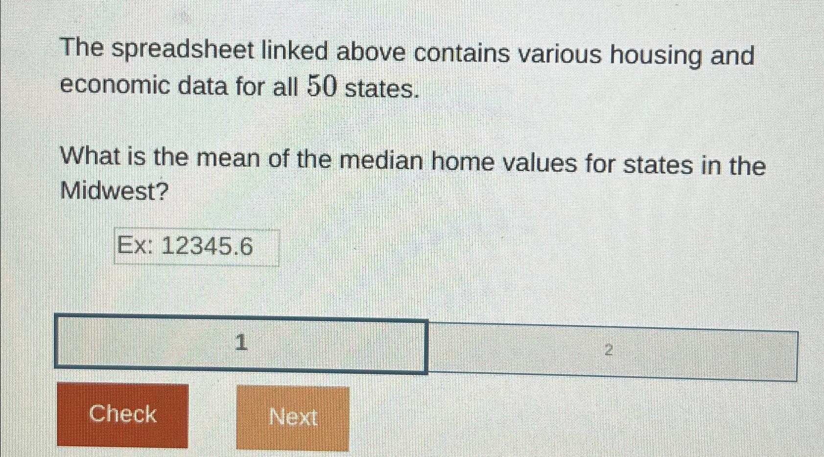 Solved The spreadsheet linked above contains various housing | Chegg.com
