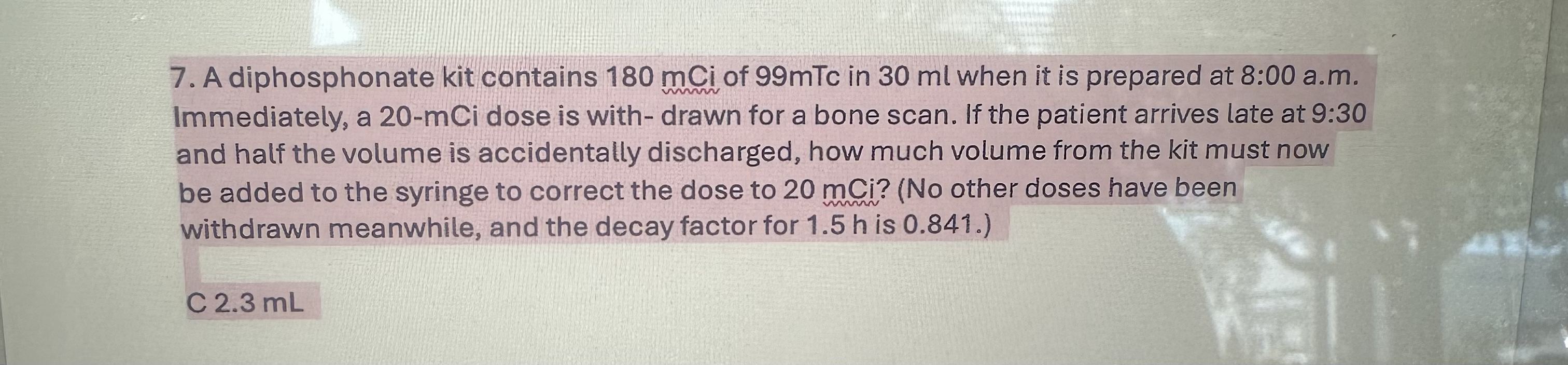 Solved A diphosphonate kit contains 180mCi of 99mTc ﻿in 30ml | Chegg.com