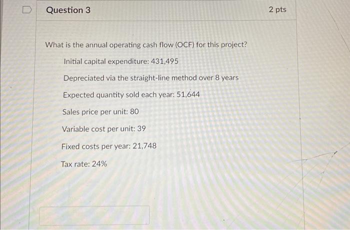 Solved What is the annual operating cash flow (OCF) for this | Chegg.com
