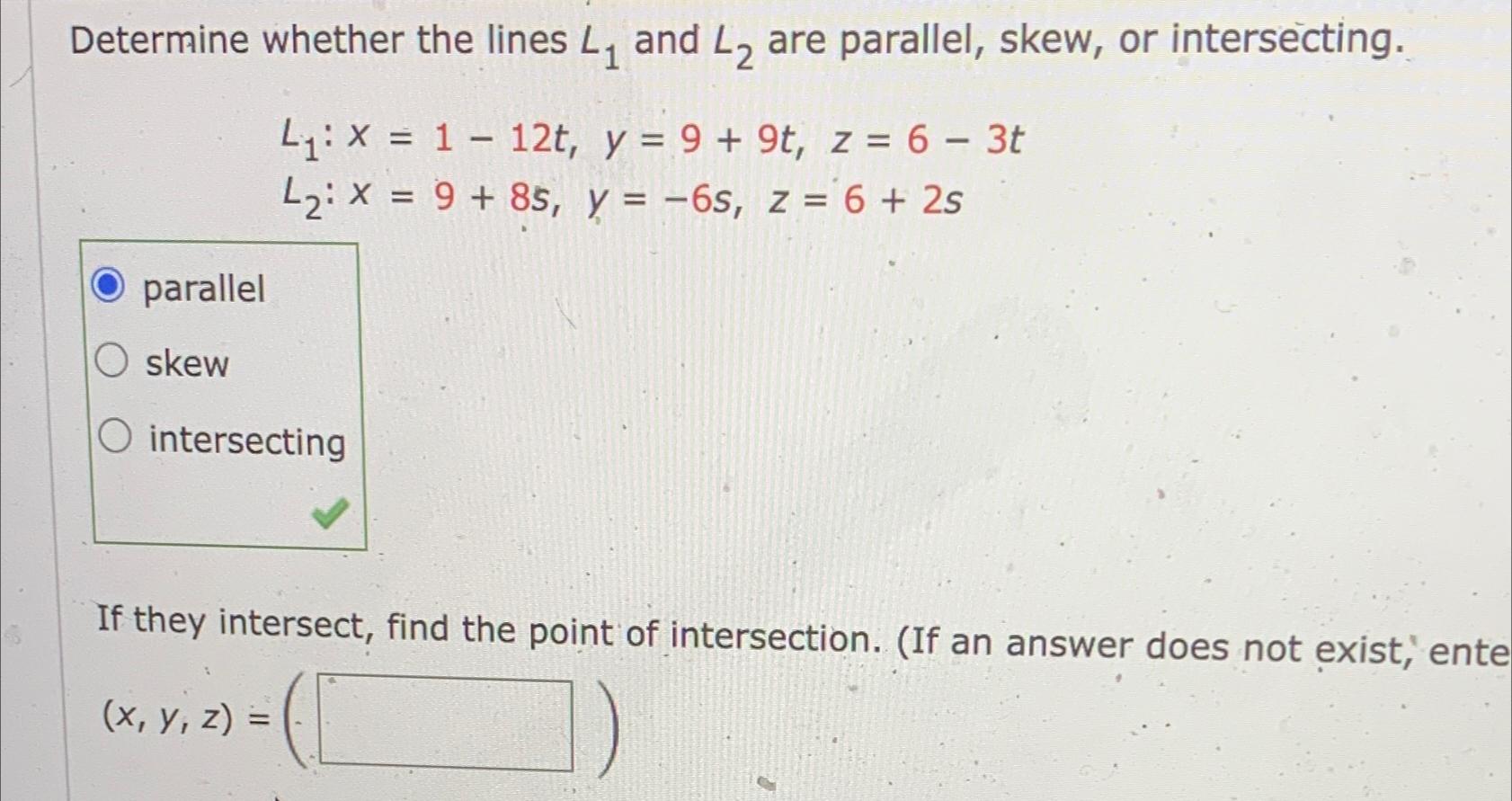 Solved Determine whether the lines L1 ﻿and L2 ﻿are parallel, | Chegg.com