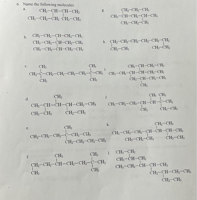Solved 6. Name the following molecules. CH3-CH-CH-CH3 a. b. | Chegg.com