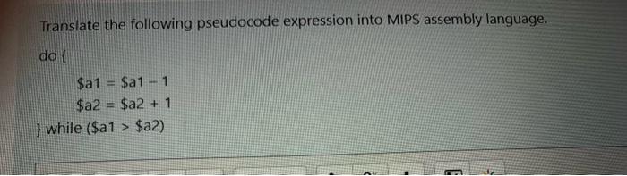 Solved Translate the following pseudocode expression into | Chegg.com
