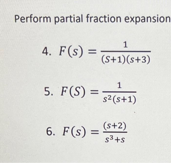 Solved Perform partial fraction expansion 4. | Chegg.com