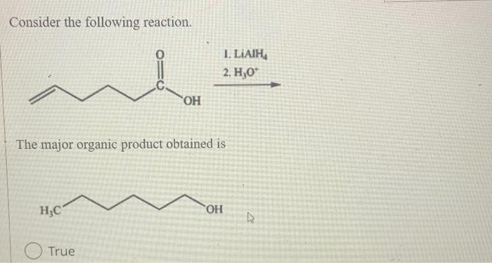 Solved Consider the following reaction. 1. LiAlH4 The major | Chegg.com