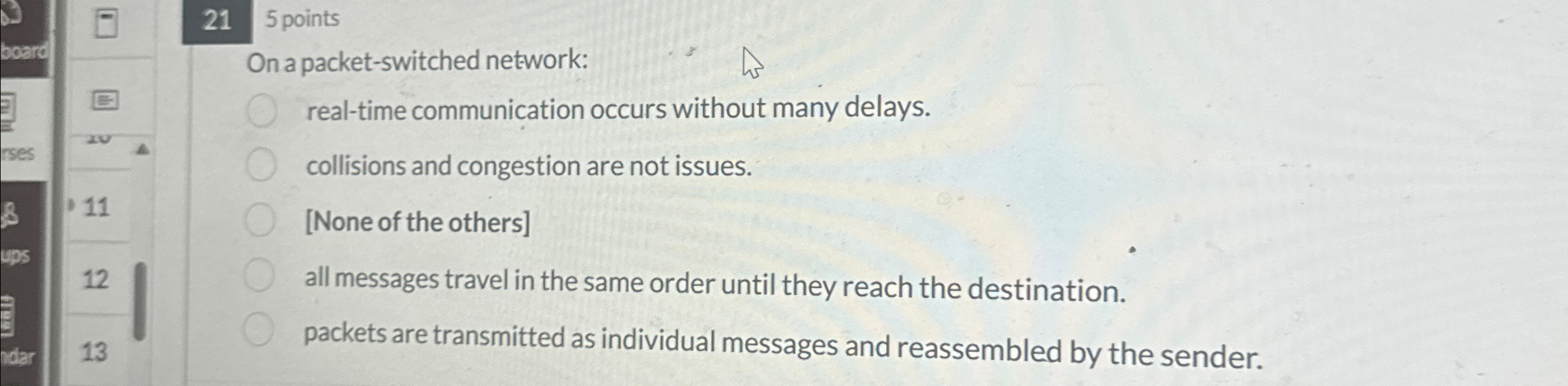 Solved 215 ﻿pointsOn a packet-switched network:real-time | Chegg.com