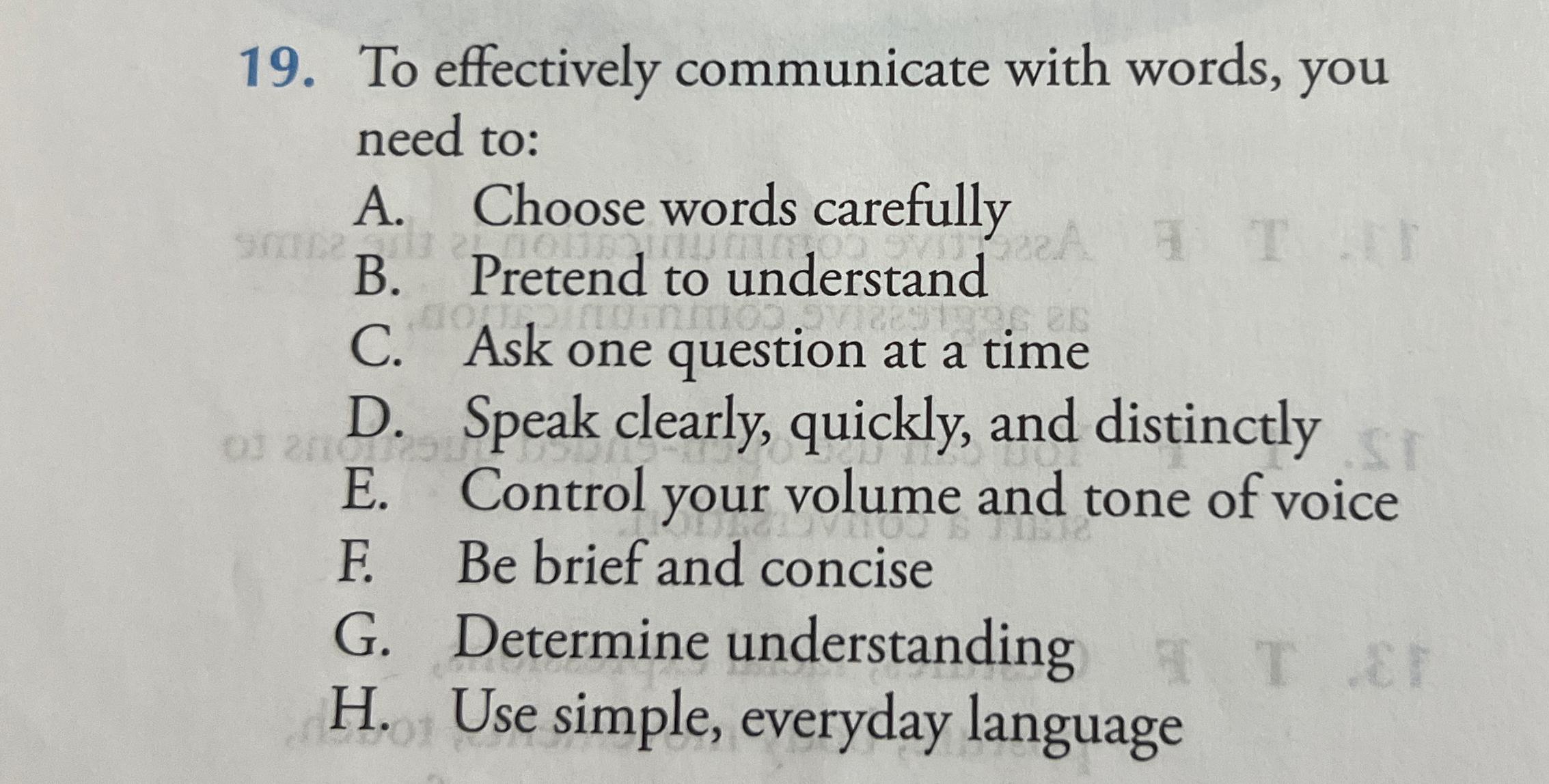 Solved To effectively communicate with words, you need to:A. | Chegg.com