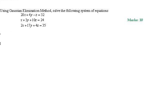 Solved Using Gaussian Elimination Method, solve the | Chegg.com