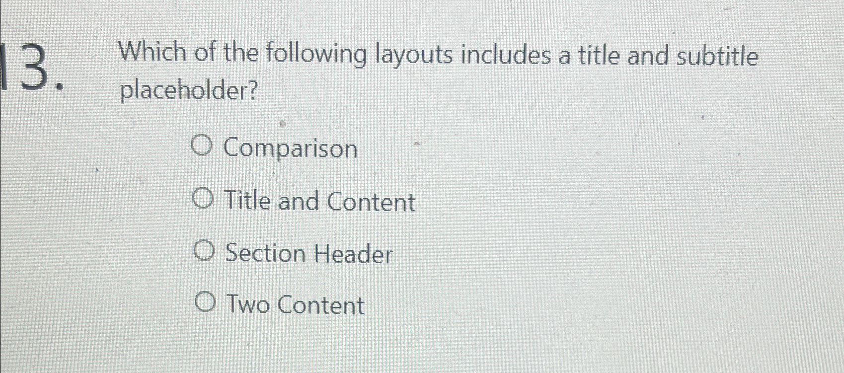 Solved Which of the following layouts includes a title and | Chegg.com