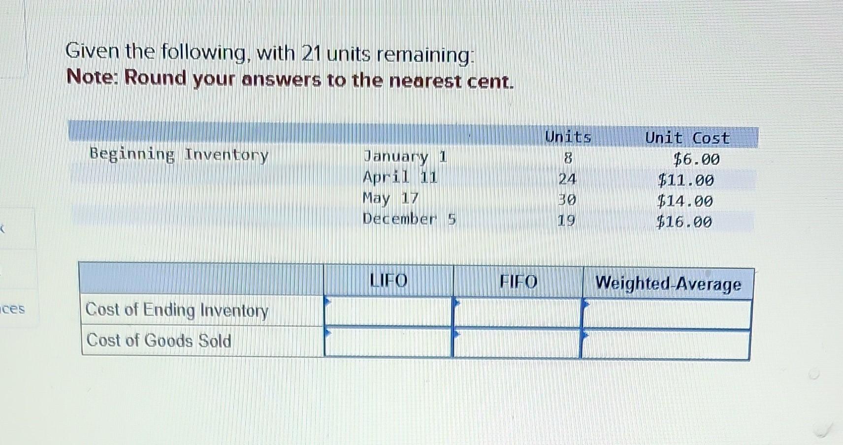 Solved Given the following, with 21 units remaining: Note: | Chegg.com
