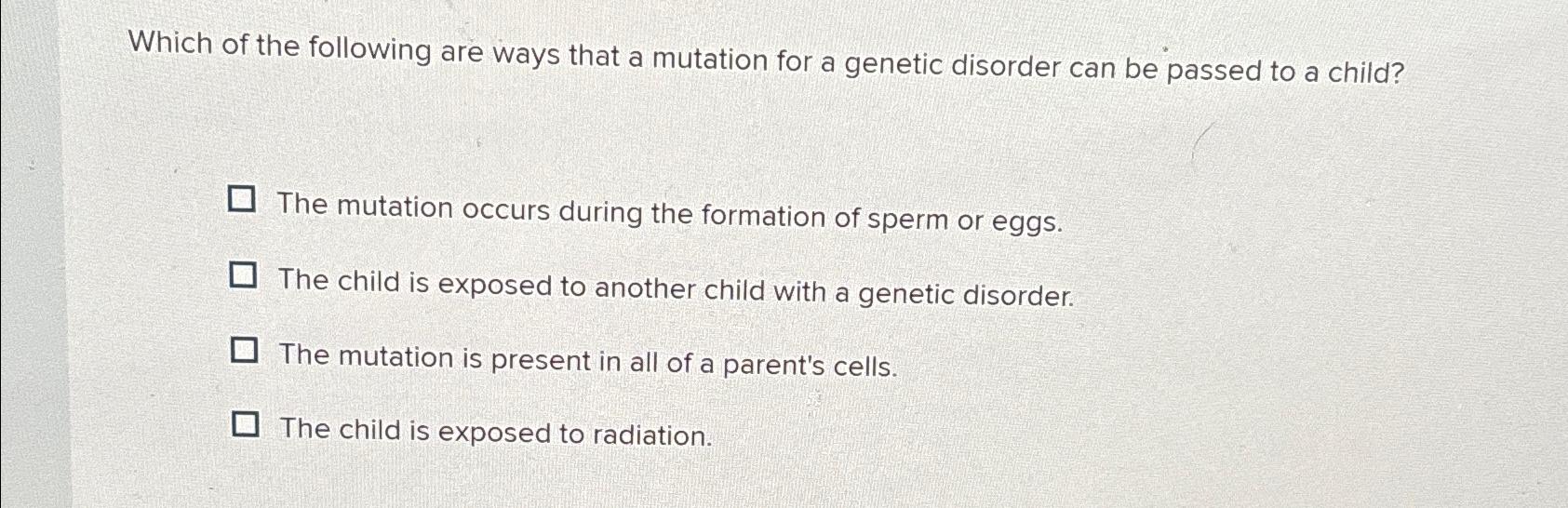 Solved Which of the following are ways that a mutation for a | Chegg.com