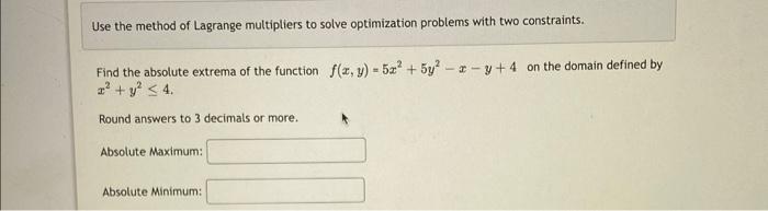Solved Use the method of Lagrange multipliers to solve | Chegg.com