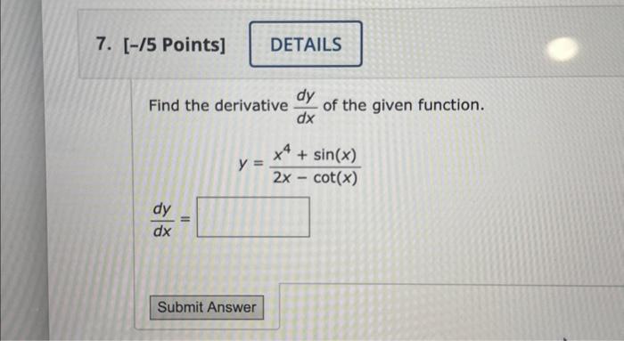Solved Find the derivative dxdy of the given function. | Chegg.com