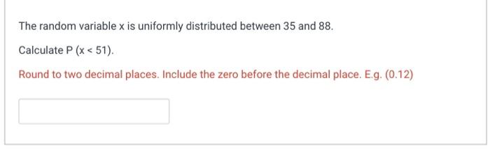 Solved The random variable x is uniformly distributed | Chegg.com