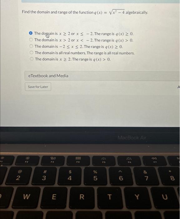 Solved Find the domain and range of the function q(x)=x2−4 | Chegg.com